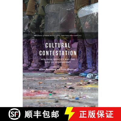 【3-4周达】Cultural Contestation : Heritage, Identity and the Role of Government [9783030063269]