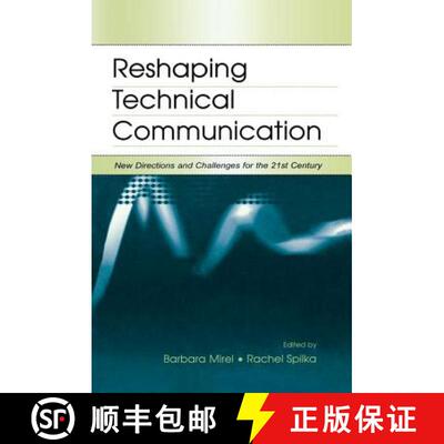 【3-4周达】Reshaping Technical Communication : New Directions and Challenges for the 21st Century [9781138861282]