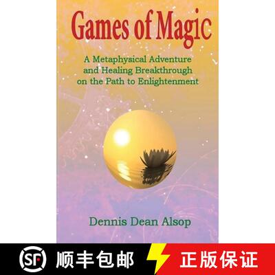 【3-4周达】Games of Magic: A Metaphysical Adventure and Healing Breakthrough on the Path to Enlighten... [9798999426819]