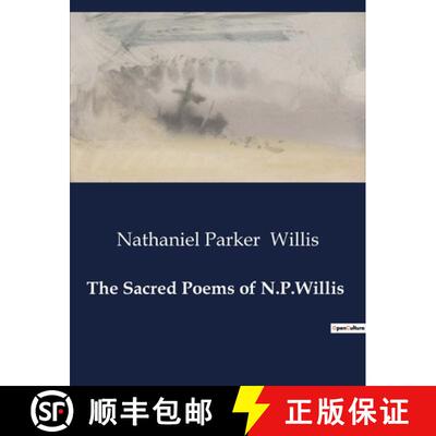 【3-4周达】The Sacred Poems of N.P.Willis: Exploring the Divine Through Poetic Reflection [9791041986439]