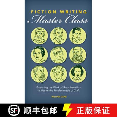 【3-4周达】Fiction Writing Master Class: Emulating the Work of Great Novelists to Master the Fundamen... [9781599639161]