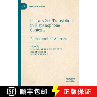 【3-4周达】精装 Literary Self-Translation in Hispanophone Contexts - La autotraducción literaria en ... [9783030236243]