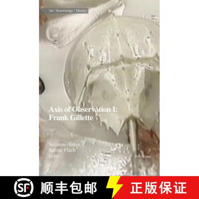 【3-4周达】Axis of Observation: Frank Gillette [9783034312158]