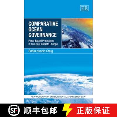 【3-4周达】精装 Comparative Ocean Governance: Place-Based Protections in an Era of Climate Change (Ne... [9781848447912]
