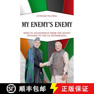 【3-4周达】精装 My Enemy's Enemy: India in Afghanistan from the Soviet Invasion to the Us Withdrawal [9780190685829]