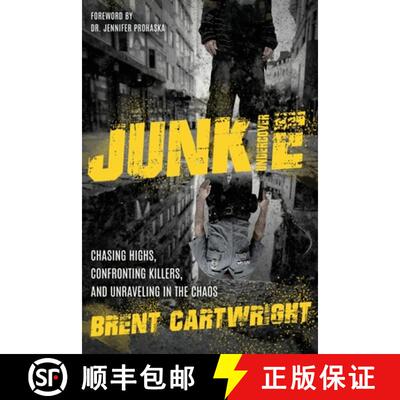 【3-4周达】Undercover Junkie: Chasing Highs, Confronting Killers, and Unraveling in the Chaos [9798992104608]