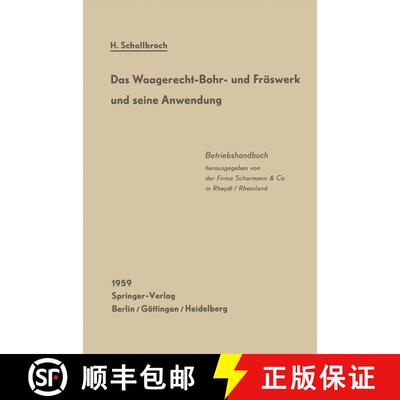 【3-4周达】Das Waagerecht-Bohr- und Fräswerk und seine Anwendung : Betriebshandbuch [9783642490033]