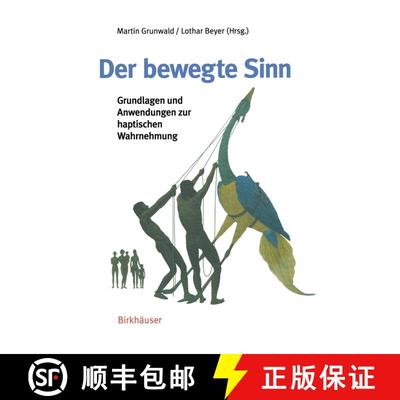 【3-4周达】Der bewegte Sinn: Grundlagen und Anwendungen zur haptischen Wahrnehmung [9783764365165]