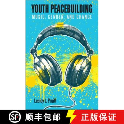 【3-4周达】Youth Peacebuilding : Music, Gender, and Change [9781438446547]