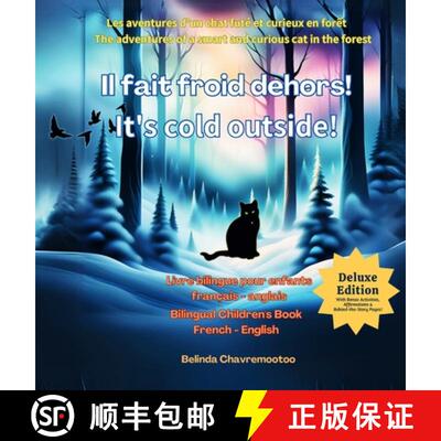 【3-4周达】Il fait froid dehors! - It's cold outside! (Édition bilingue / Bilingual Edition): A bili... [9781997663065]