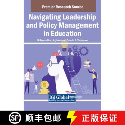 【3-4周达】Navigating Leadership and Policy Management in Education [9798369392164]