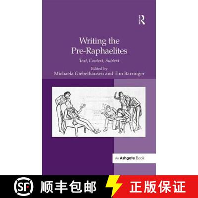 【3-4周达】Writing the Pre-Raphaelites: Text, Context, Subtext [9781138259485]