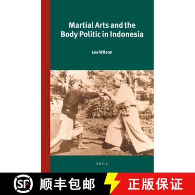 预订 精装 Martial Arts and the Body Politic in Indonesia [9789004287730]