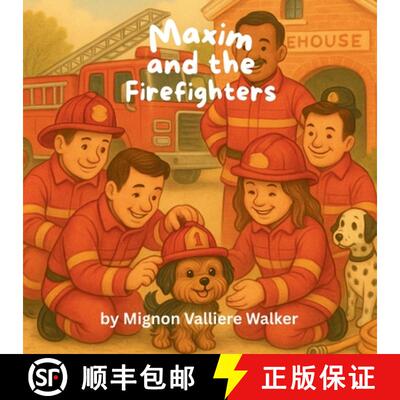 【3-4周达】Maxim and the Firefighters [9781968200060]