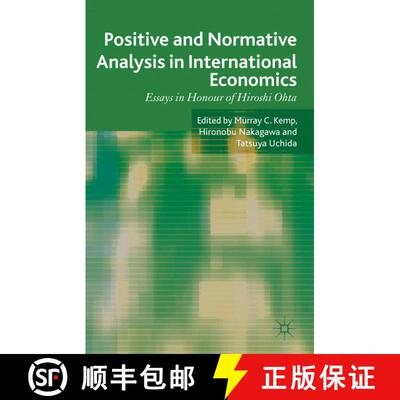 【3-4周达】精装 Positive and Normative Analysis in International Economics: Essays in Honour of Hiros... [9780230309173]
