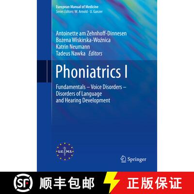 【3-4周达】Phoniatrics I: Fundamentals – Voice Disorders – Disorders of Language and Hearing Develo... [9783662467794]