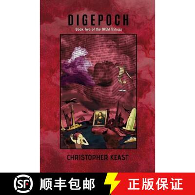 【3-4周达】Digepoch: Book Two of the IREM Trilogy [9781999242053]