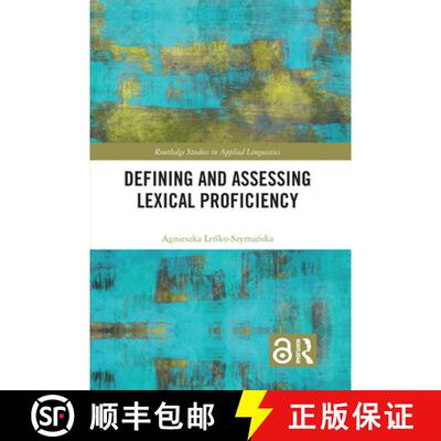 【3-4周达】精装 Defining and Assessing Lexical Proficiency [9780367337926]