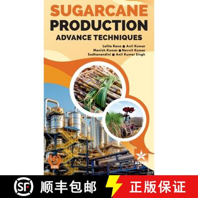 【3-4周达】精装 Sugarcane Production: Advance Techniques [9789354616631]