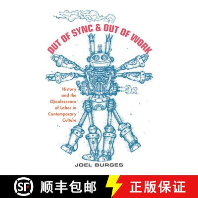 【3-4周达】Out of Sync & Out of Work: History and the Obsolescence of Labor in Contemporary Culture [9780813597126]