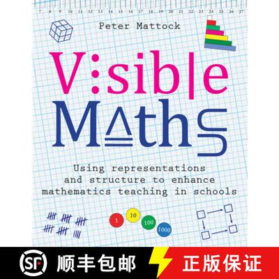 【3-4周达】Visible Maths: Using Representations and Structure to Enhance Mathematics Teaching in Schools [9781785833502]