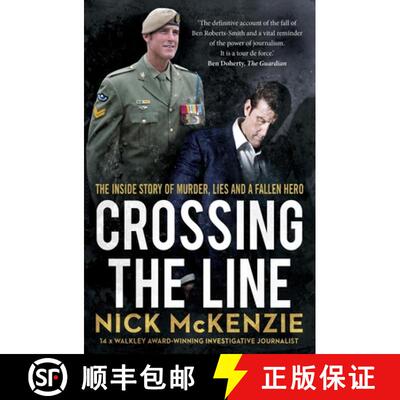 【3-4周达】Crossing the Line: The explosive inside story behind the Ben Roberts-Smith headlines [9780733650437]