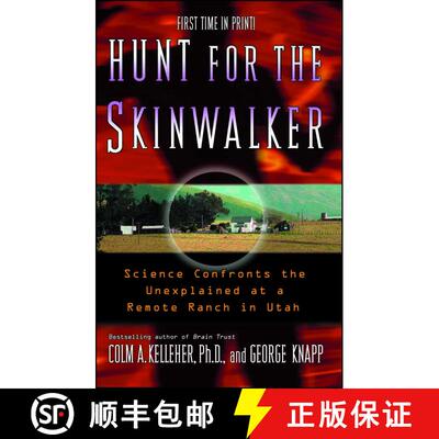 【3-4周达】Hunt for the Skinwalker: Science Confronts the Unexplained at a Remote Ranch in Utah [9781416505211]