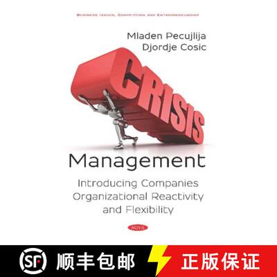 【3-4周达】Crisis Management: Introducing Companies Organizational Reactivity and Flexibility [9781536154399]