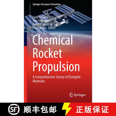【3-4周达】精装 Chemical Rocket Propulsion: A Comprehensive Survey of Energetic Materials (1st ed. 2017) [9783319277462]