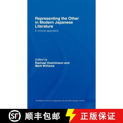 【3-4周达】精装 Representing the Other in Modern Japanese Literature : A Critical Approach [9780415361866]