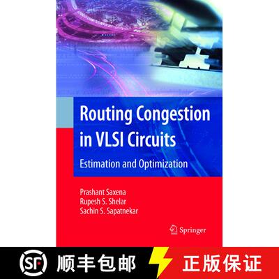 【3-4周达】精装 Routing Congestion in VLSI Circuits : Estimation and Optimization [9780387300375]