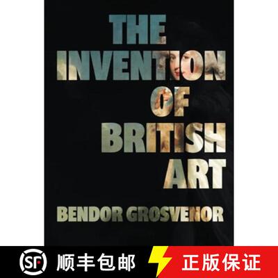 【3-4周达】Invention of British Art: Longlisted for The 2025 Berger Prize - Perfect for the art afici... [9781783968091]