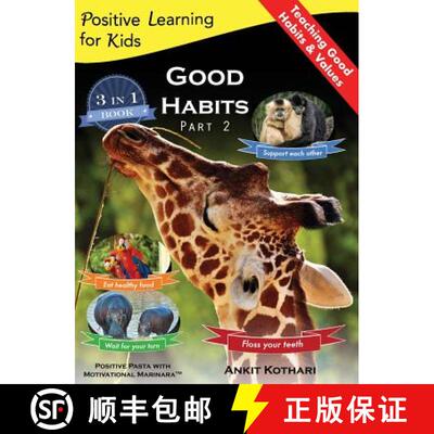 【3-4周达】Good Habits Part 2: A 3-in-1 unique book teaching children Good Habits, Values as well as ... [9781947645073]