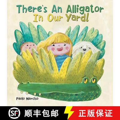 【3-4周达】There's An Alligator In Our Yard! [9781480893733]