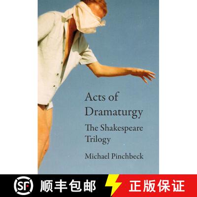 【3-4周达】精装 Acts of Dramaturgy : The Shakespeare Trilogy [9781789382945]