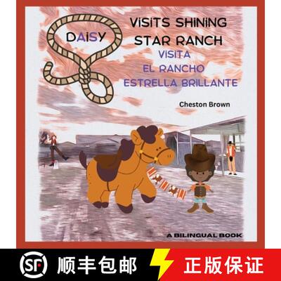 【3-4周达】Daisy Visits Shining Star Ranch: Daisy Visita El Rancho Estrella Brillante [9781088259917]