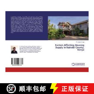 预订 Factors Affecting Housing Supply in Nairobi County, Kenya [9786139997732]