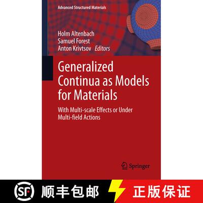 【3-4周达】精装 Generalized Continua as Models for Materials : with Multi-scale Effects or Under Mult... [9783642363931]
