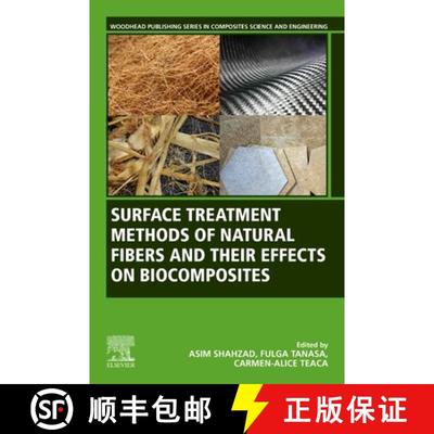 【3-4周达】Surface Treatment Methods of Natural Fibres and their Effects on Biocomposites [9780128218631]