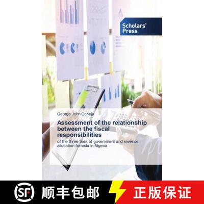 预订 Assessment of the relationship between the fiscal responsibilities [9786202315890]