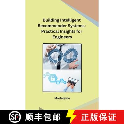 【3-4周达】Building Intelligent Recommender Systems: Practical Insights for Engineers [9798869058577]