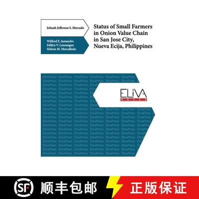 【3-4周达】Status of Small Farmers in Onion Value Chain in San Jose City, Nueva Ecija, Philippines [9781636482668]
