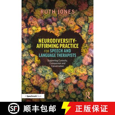 【3-4周达】Neurodiversity-Affirming Practice for Speech and Language Therapists: Supporting Curiosity... [9781032689326]