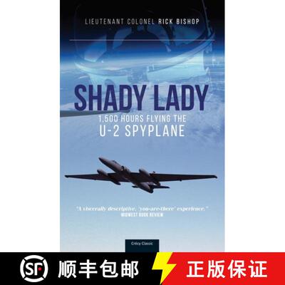 【3-4周达】Shady Lady: 1,500 Hours Flying the U-2 Spy Plane [9781800352582]