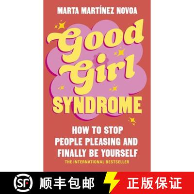 【3-4周达】Good Girl Syndrome : How to Stop People Pleasing and Finally Be Yourself [9781785046155]