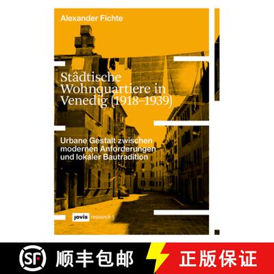 【3-4周达】Städtische Wohnquartiere in Venedig (1918-1939): Urbane Gestalt Zwischen Modernen Anforde... [9783868597523]