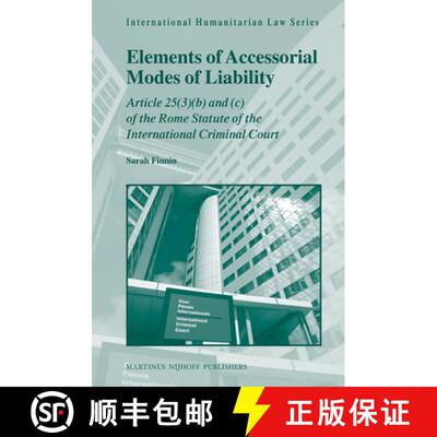 预订 精装 Elements of Accessorial Modes of Liability: Article 25 (3)(B) and (C) of the Rome Statute o... [9789004228078]