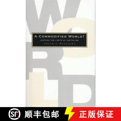 【3-4周达】A Commodified World?: Mapping the Limits of Capitalism [9781842773550]