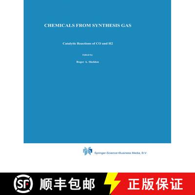 【3-4周达】精装 Chemicals from Synthesis Gas : Catalytic Reactions of CO and H2 [9789027714893]