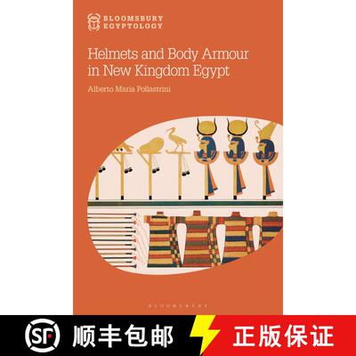【3-4周达】精装 Helmets and Body Armour in New Kingdom Egypt [9781350323483]